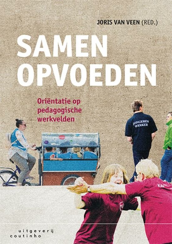 Samen opvoeden - Oriëntatie op pedagogische werkvelden - Vakblad Vroeg
